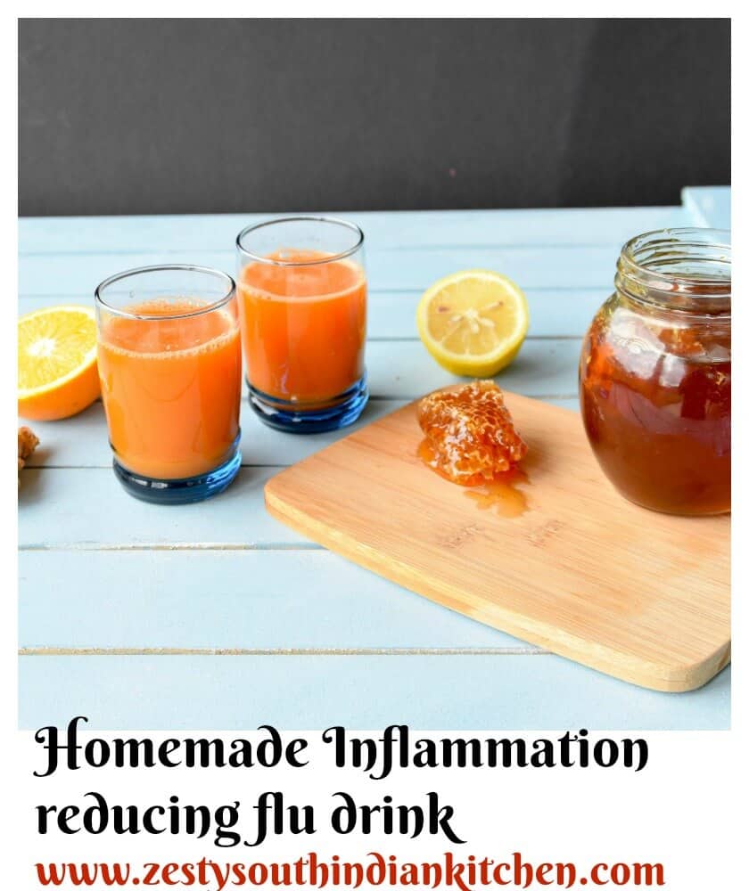 Homemade Inflammation Reducing Flu Drink - Zesty South Indian Kitchen