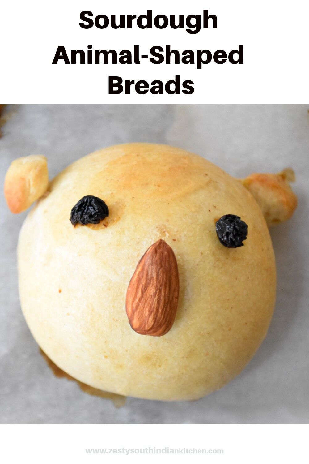 Sourdough Animal-Shaped Breads - Zesty South Indian Kitchen
