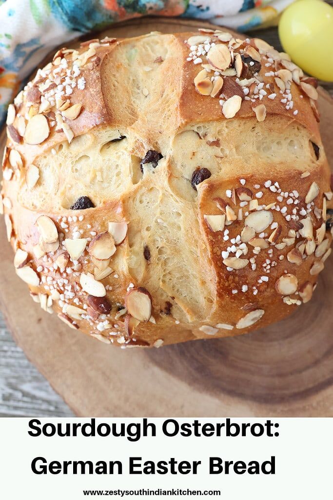 Sourdough Osterbrot: German Easter Bread - Zesty South Indian Kitchen