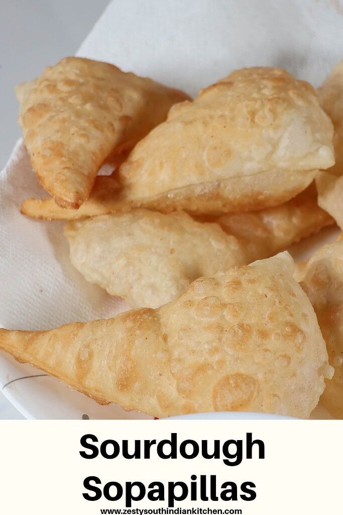 Sourdough Sopapillas - Zesty South Indian Kitchen