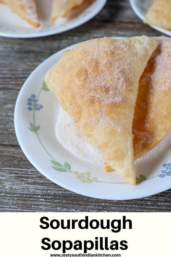Sourdough Sopapillas - Zesty South Indian Kitchen