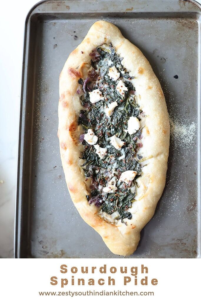 Sourdough Spinach Pide - Zesty South Indian Kitchen